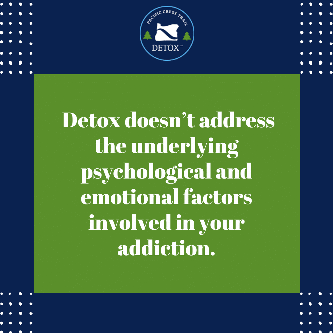 Benefits of Undergoing Detox - Pacific Crest Trail Detox